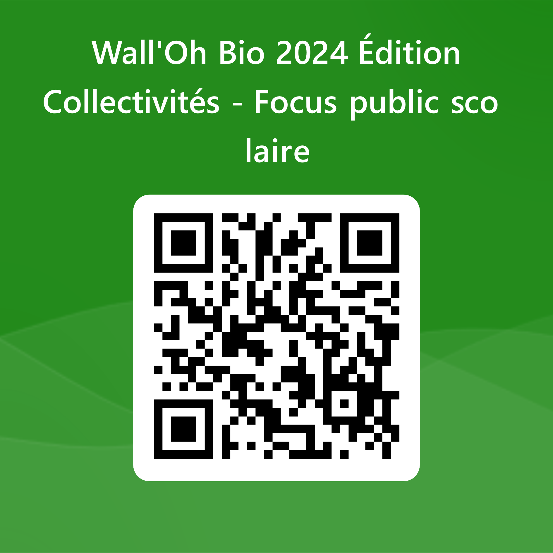 QRCode pour Wall'Oh Bio 2024 Édition Collectivités - Focus public ...